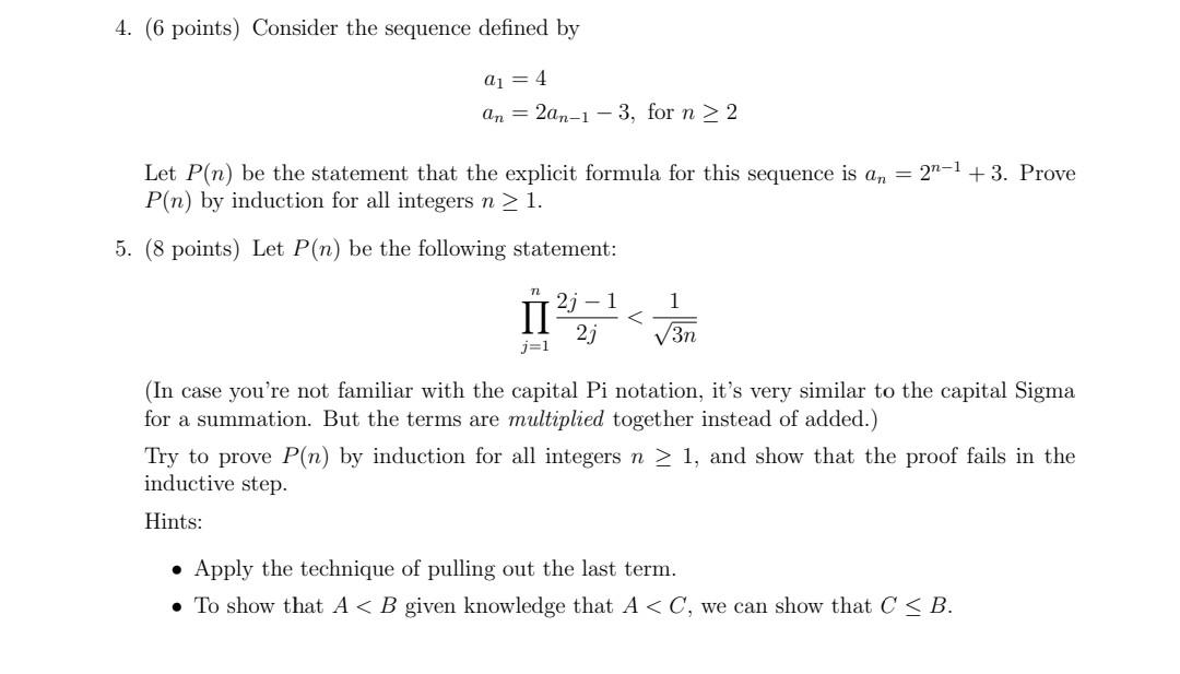 Solved 4. (6 points) Consider the sequence defined by Q1 = 4 | Chegg.com