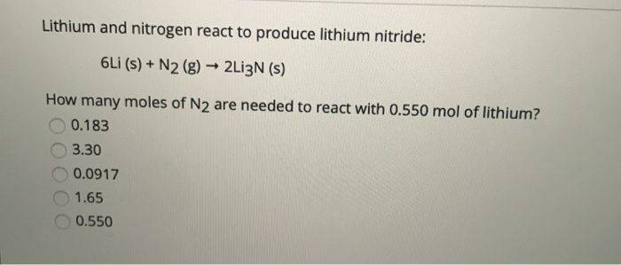 Solved Lithium and nitrogen react to produce lithium | Chegg.com