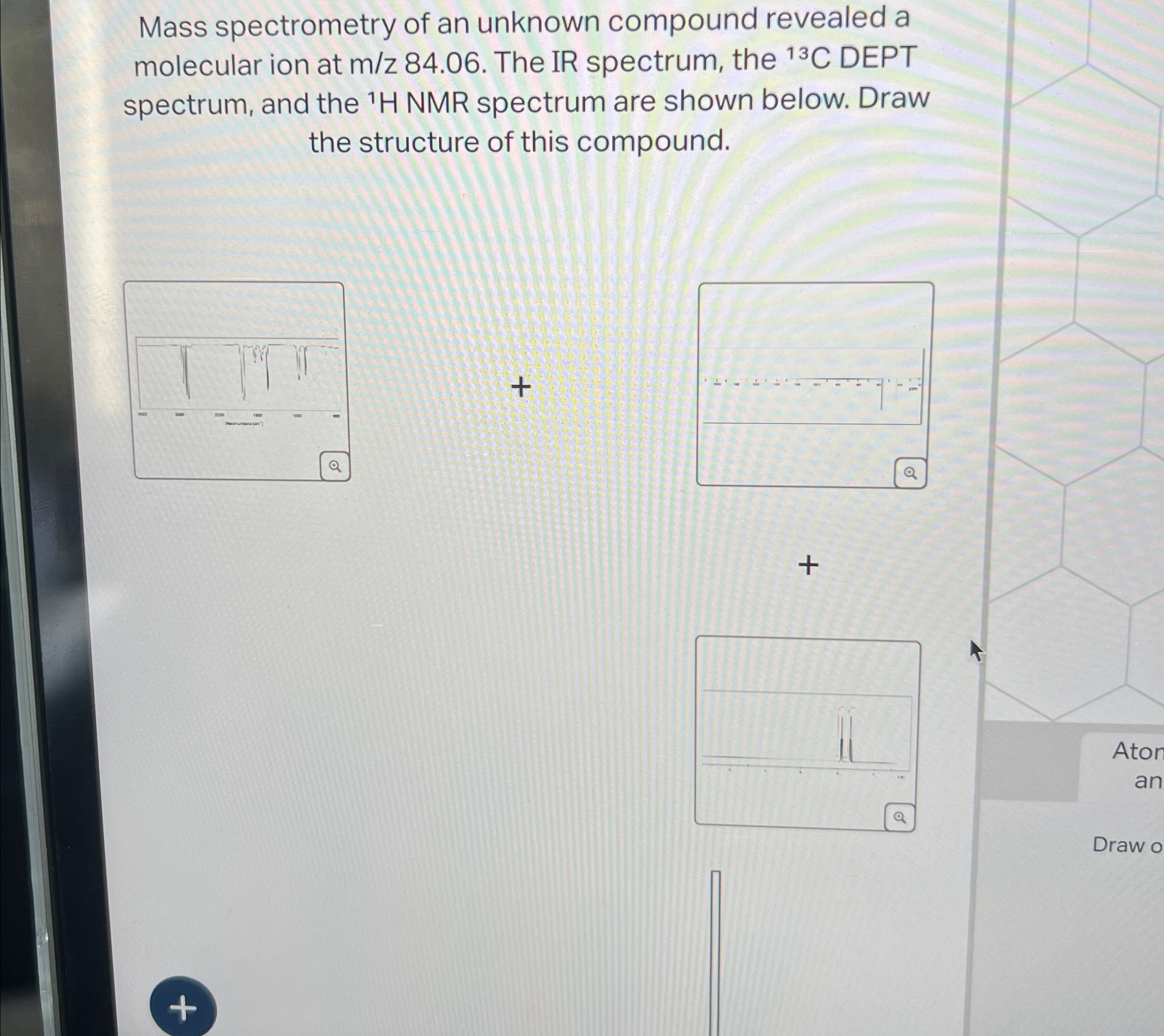 Solved Mass spectrometry of an unknown compound revealed a | Chegg.com