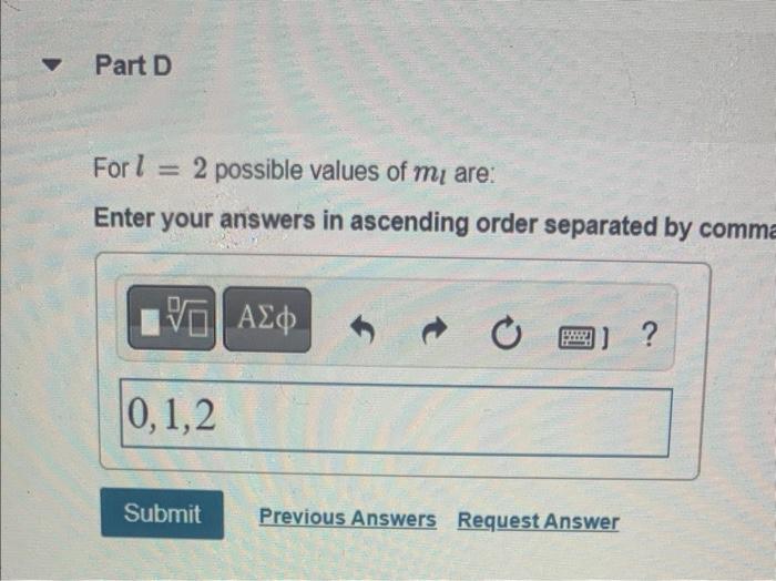 Solved For l=1 possible values of ml are: Enter your answers | Chegg.com