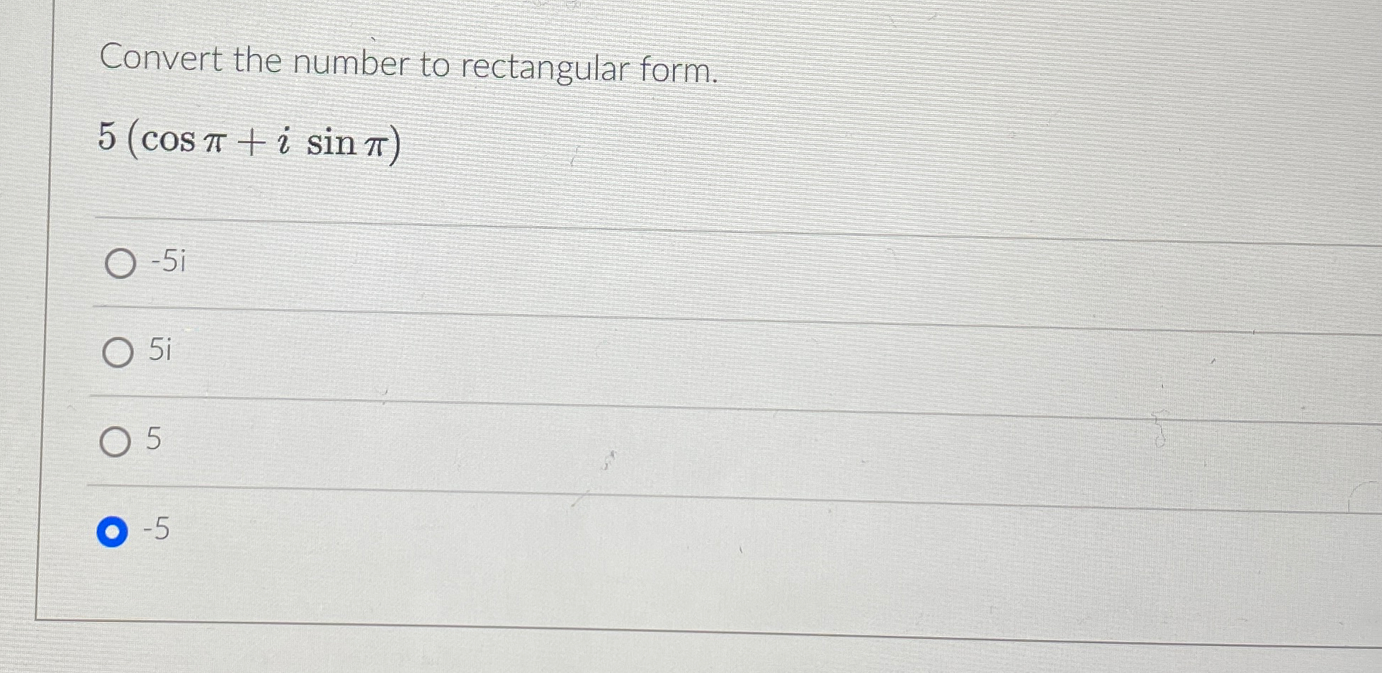 Solved Convert the number to rectangular | Chegg.com