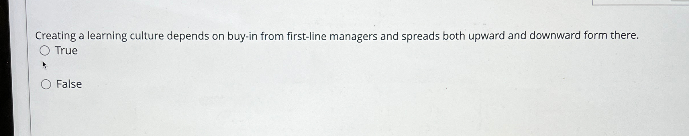 Solved Creating a learning culture depends on buy-in from | Chegg.com