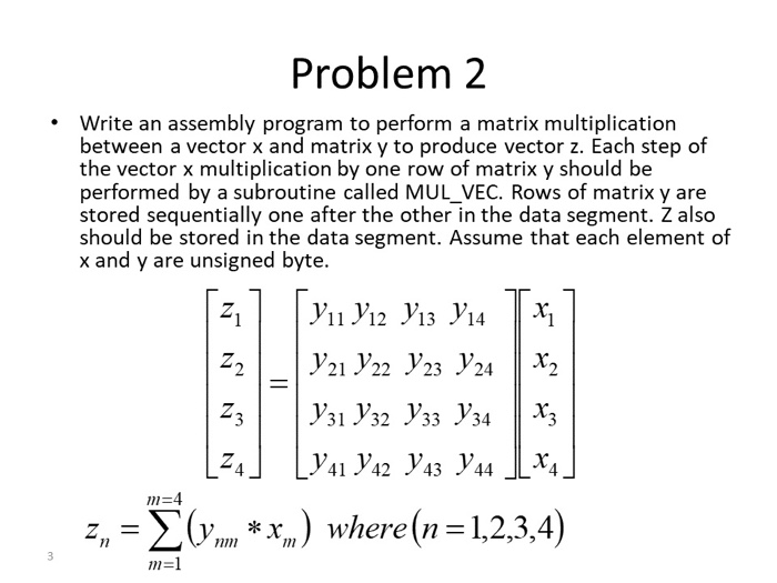 Solved Problem 2 Write an assembly program to perform a | Chegg.com
