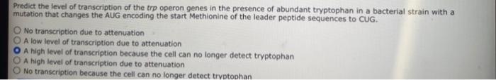 Solved Predict the level of transcription of the trp operon | Chegg.com