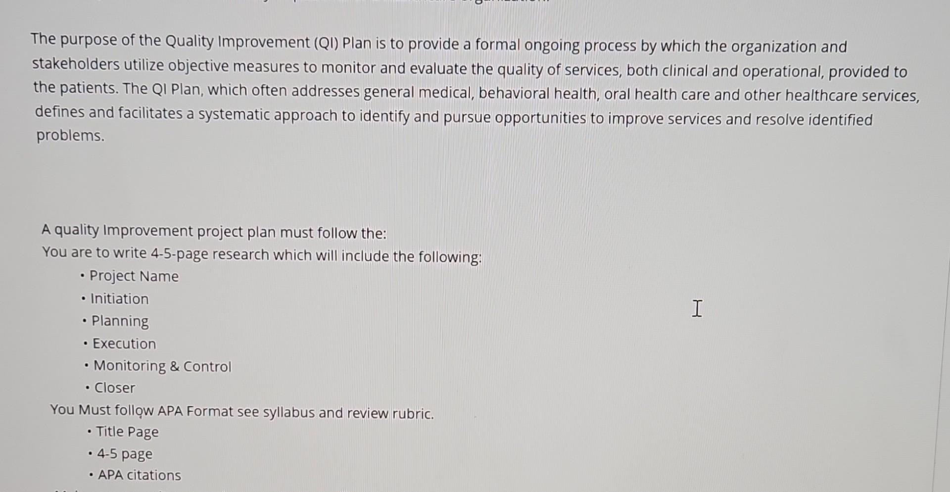 Solved The purpose of the Quality Improvement (QI) Plan is | Chegg.com
