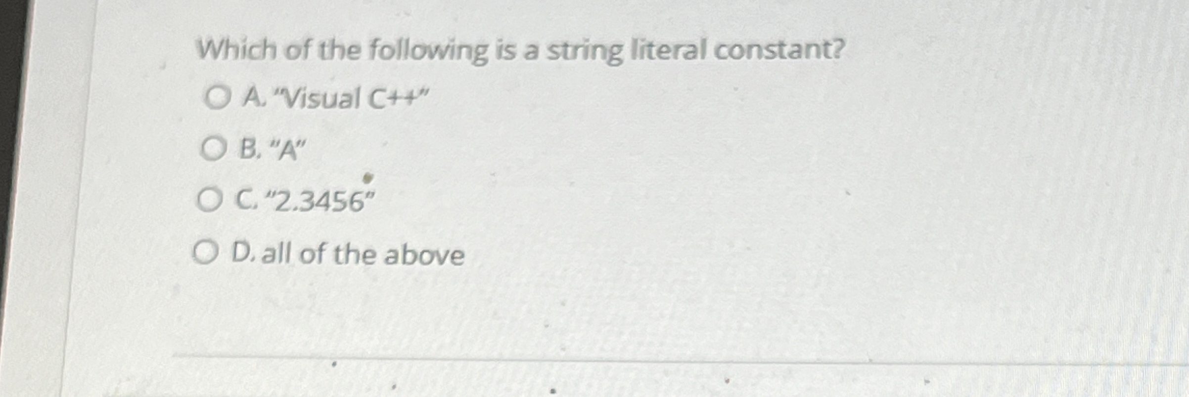 Solved Which of the following is a string literal | Chegg.com