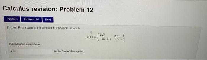 Solved Calculus revision: Problem 12 (1 point) Find a value | Chegg.com