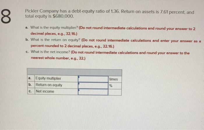 Solved Pickler Company has a debt-equity ratio of 1.36. | Chegg.com