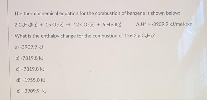 Solved The thermochemical equation for the combustion of | Chegg.com