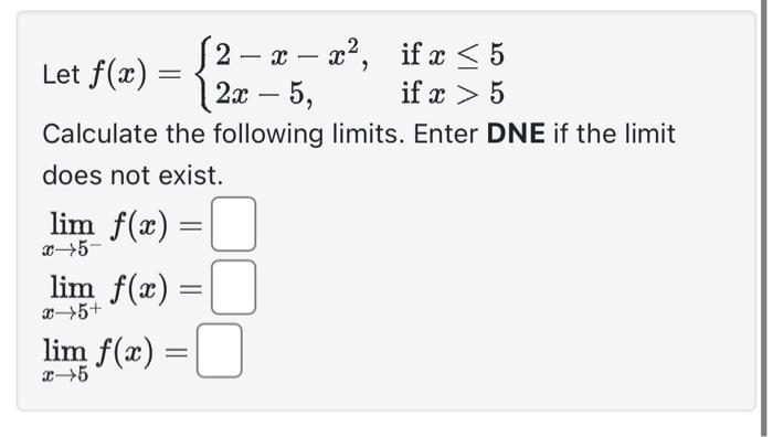 Solved Evaluate the limits. If a limit does not exist, enter | Chegg.com