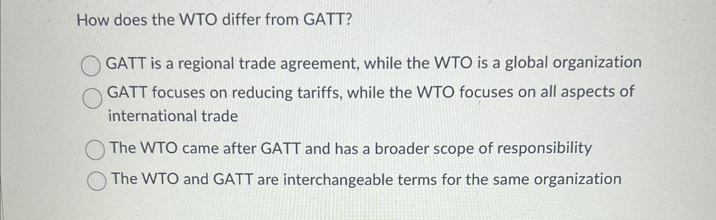Solved How does the WTO differ from GATT?GATT is a regional | Chegg.com