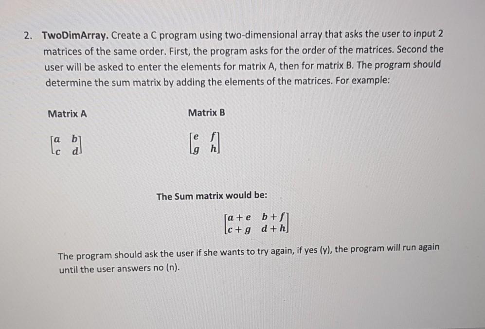 Solved 2. TwoDimArray. Create a C program using | Chegg.com