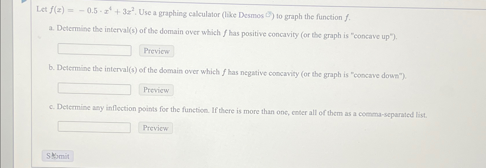 Solved Let f(x)=-0.5*x4+3x2. ﻿Use a graphing calculator | Chegg.com