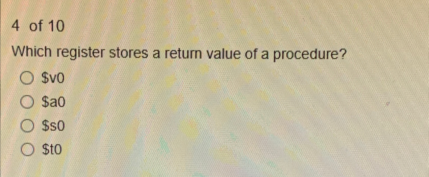 Solved 4 ﻿of 10Which register stores a return value of a | Chegg.com