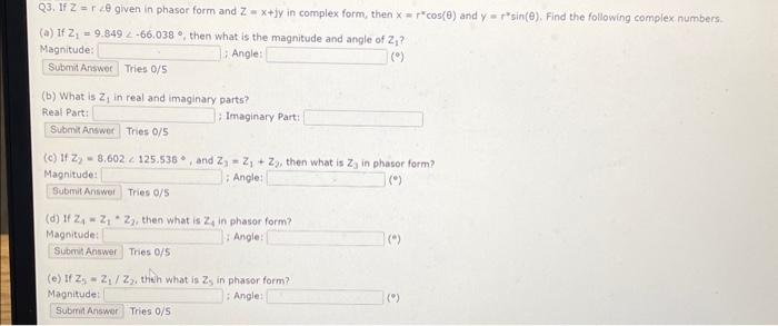 Solved Q3. If Z=r.8 given in phasor form and z=x+jy in | Chegg.com