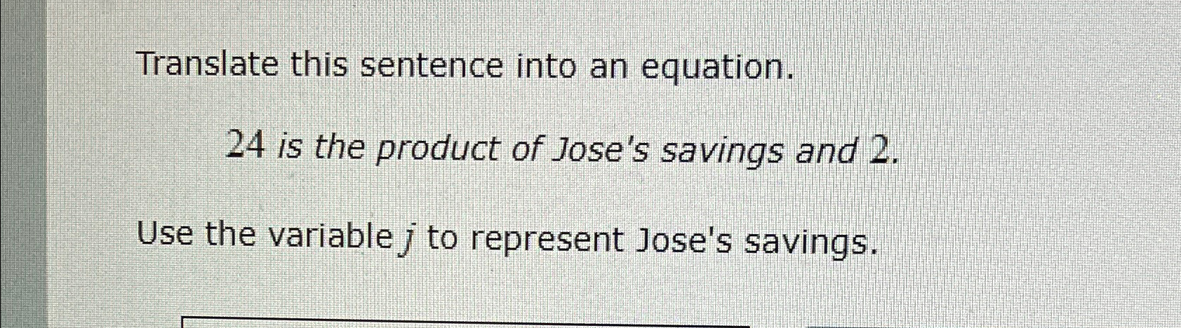Solved Translate this sentence into an equation.24 ﻿is the | Chegg.com