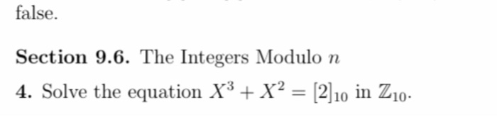 Solved false. Section 9.6. The Integers Modulo n 4. Solve | Chegg.com