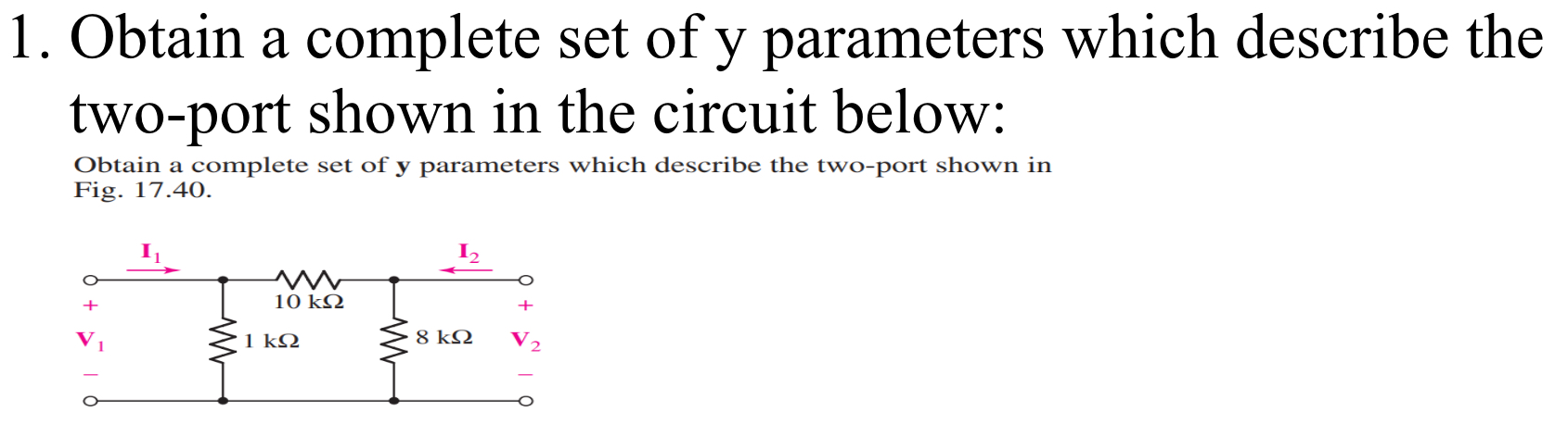 Solved Obtain a complete set of y ﻿parameters which describe | Chegg.com