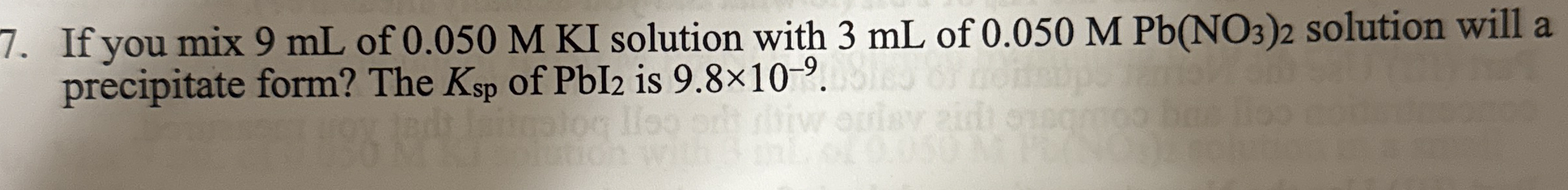 Solved If you mix 9 ﻿mL of 0.050 ﻿M KI solution with 3 ﻿mL | Chegg.com