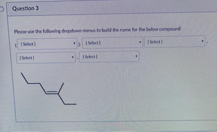 Solved Question 3 Please use the following dropdown menus to | Chegg.com