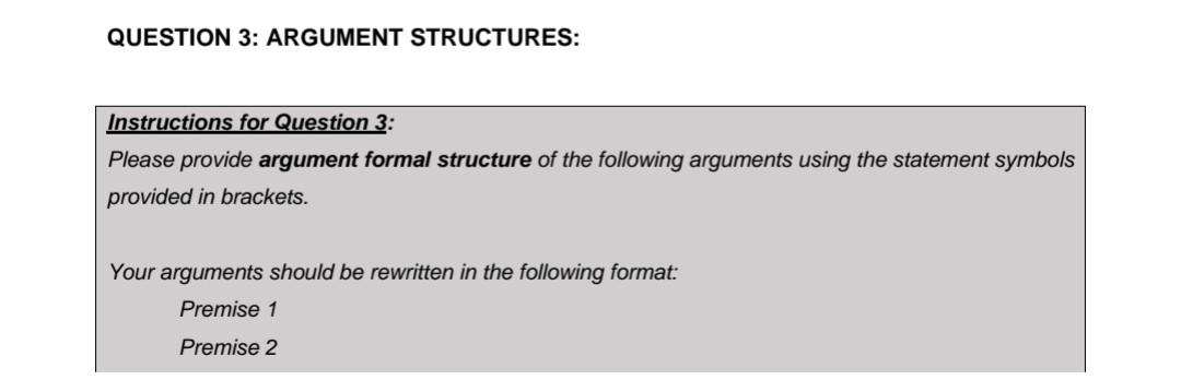 QUESTION 3: ARGUMENT STRUCTURES: Instructions for | Chegg.com