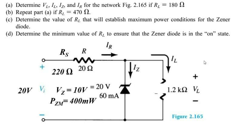 Solved (a) Determine VL, IL, Iz, and IR for the network Fig. | Chegg.com