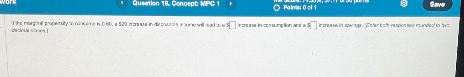 Solved Question 19, ﻿Concept: MPC 1Points: 0 ﻿of 1If the | Chegg.com
