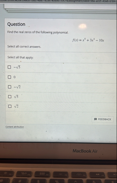 Solved QuestionFind the real zeros of the following | Chegg.com
