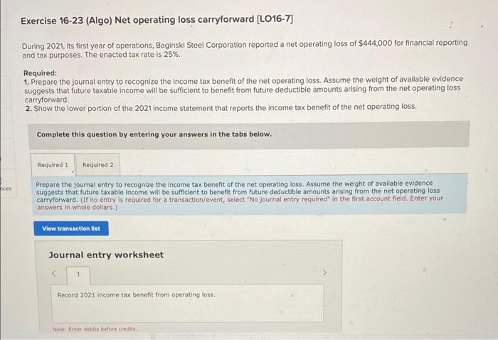 Solved Exercise 16−23 (Algo) Net operating loss carryforward | Chegg.com