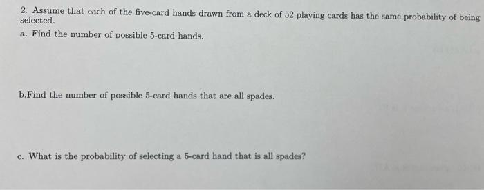 Solved 2. Assume that each of the five-card hands drawn from | Chegg.com