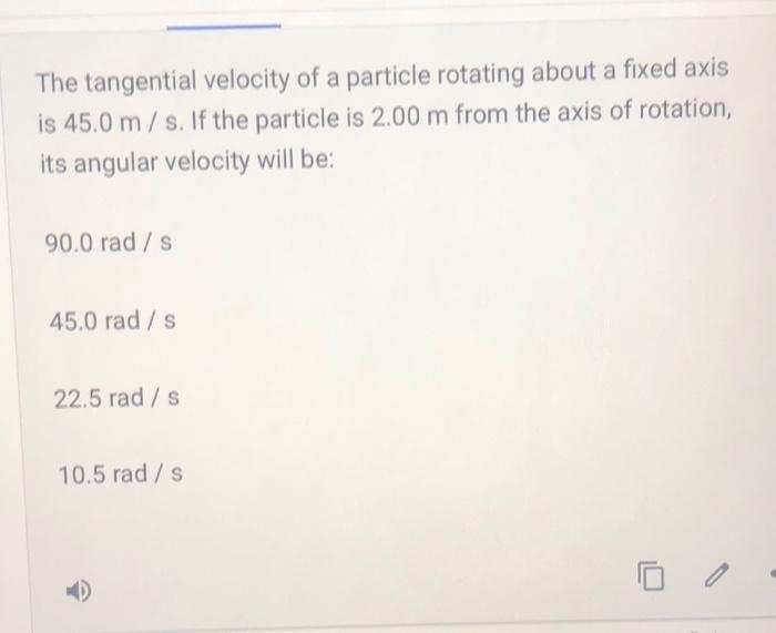 Solved The tangential velocity of a particle rotating about | Chegg.com