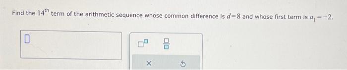 Solved Find the 14th term of the arithmetic sequence whose | Chegg.com