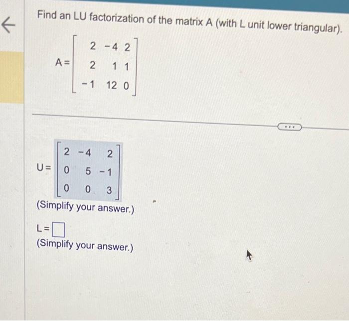 Solved Find an LU factorization of the matrix A (with L unit | Chegg.com