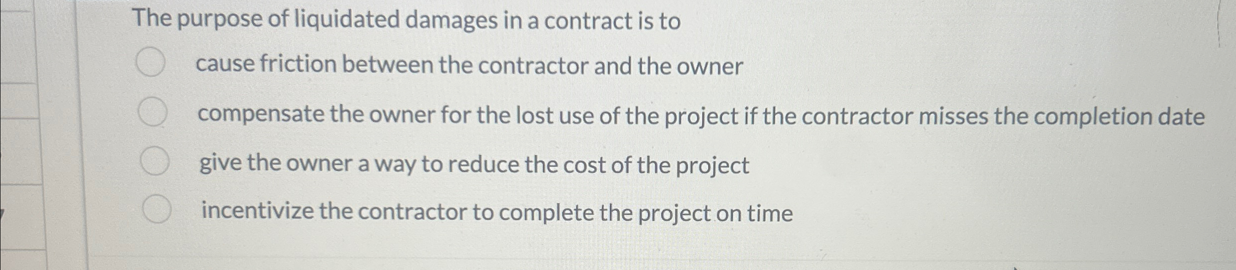 Solved The purpose of liquidated damages in a contract is | Chegg.com
