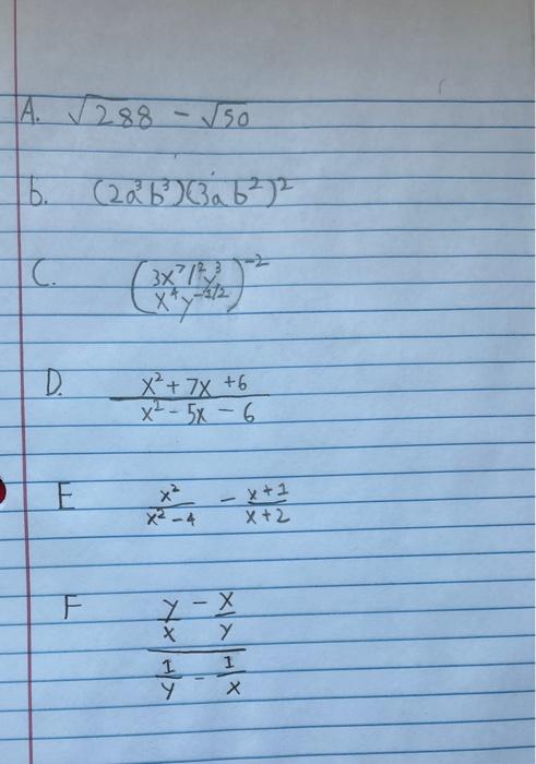 Solved 288−50(2a3b3)(3ab2)2(x4y−8/23x7/2)−2 D. | Chegg.com