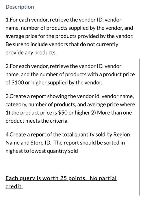 Solved Description 1.For each vendor, retrieve the vendor | Chegg.com