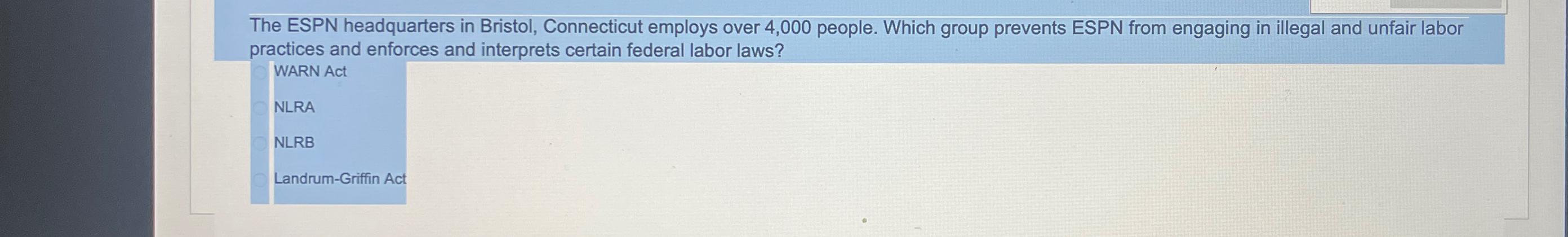 Solved The ESPN headquarters in Bristol, Connecticut employs | Chegg.com