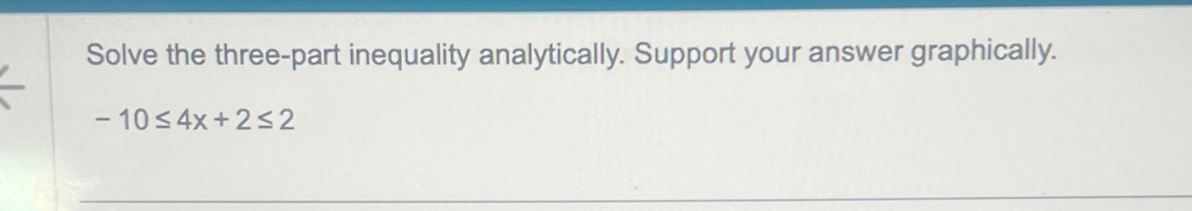 Solved Solve the three-part inequality analytically. Support | Chegg.com
