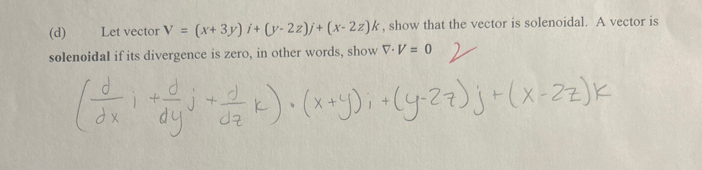 Solved (d) ﻿Let vector V=(x+3y)i+(y-2z)j+(x-2z)k, ﻿show that | Chegg.com
