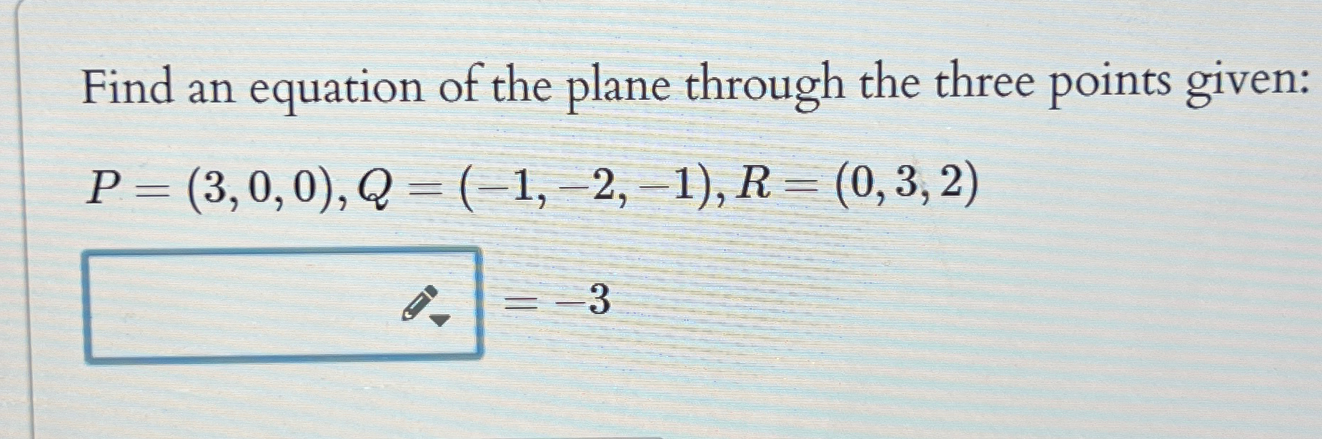 Solved Find an equation of the plane through the three | Chegg.com
