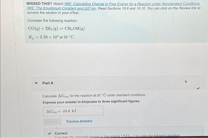 Solved MISSED THIS? Watch IWE: Calculating Change in Free | Chegg.com