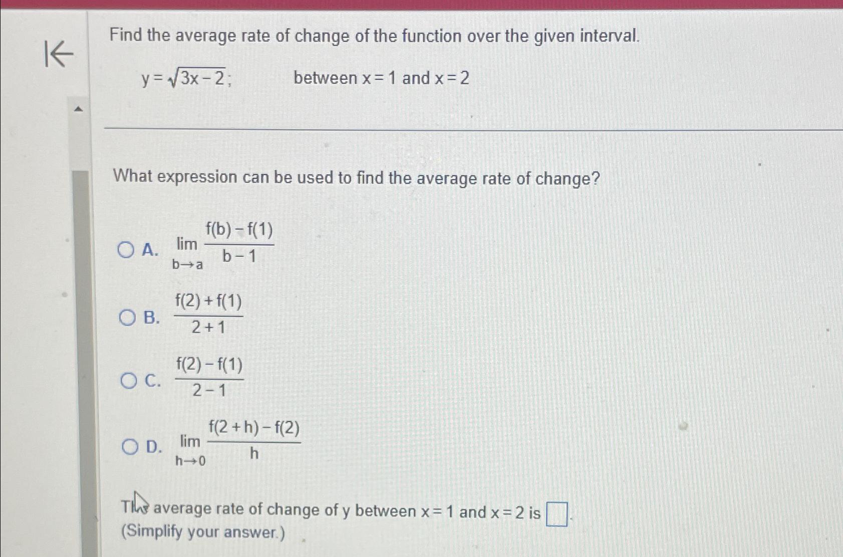 Solved Find the average rate of change of the function over | Chegg.com