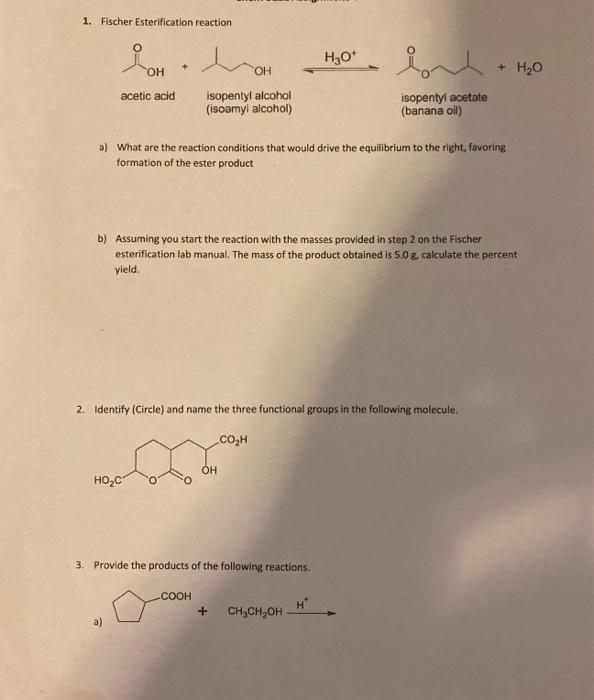 Solved 1. Fischer Esterification reaction ionoh H3O+ ind + | Chegg.com