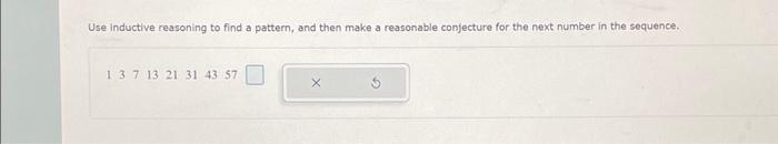 Solved Use inductive reasoning to find a pattern, and then | Chegg.com