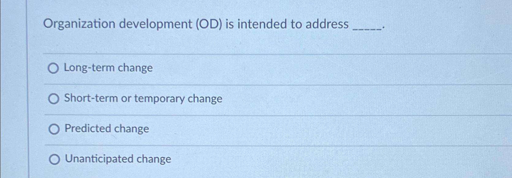 Solved Organization development (OD) ﻿is intended to | Chegg.com