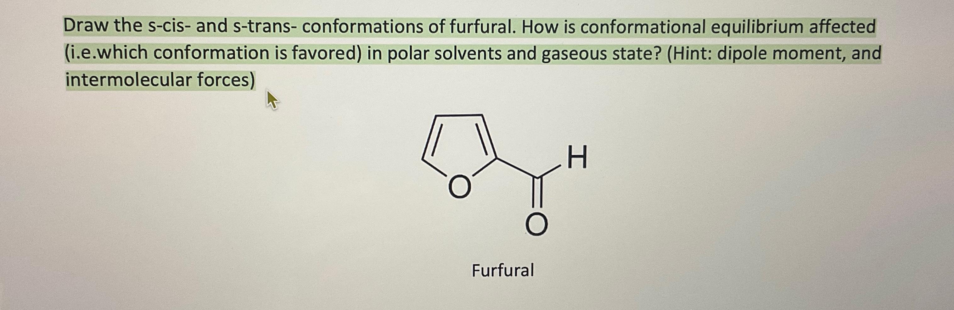 Solved Draw the s-cis- ﻿and s-trans- ﻿conformations of | Chegg.com