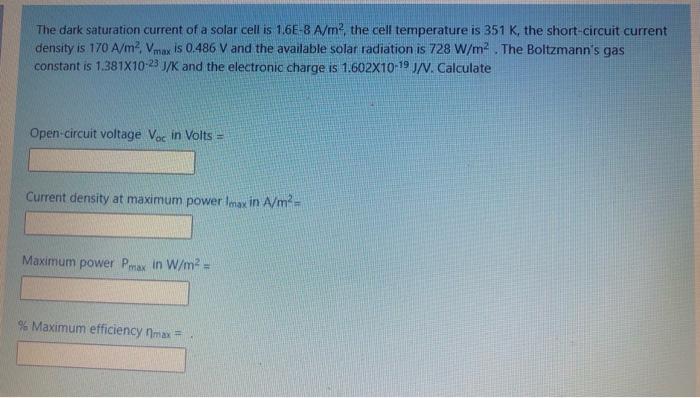 Solved The dark saturation current of a solar cell is 1.6E-8 | Chegg.com