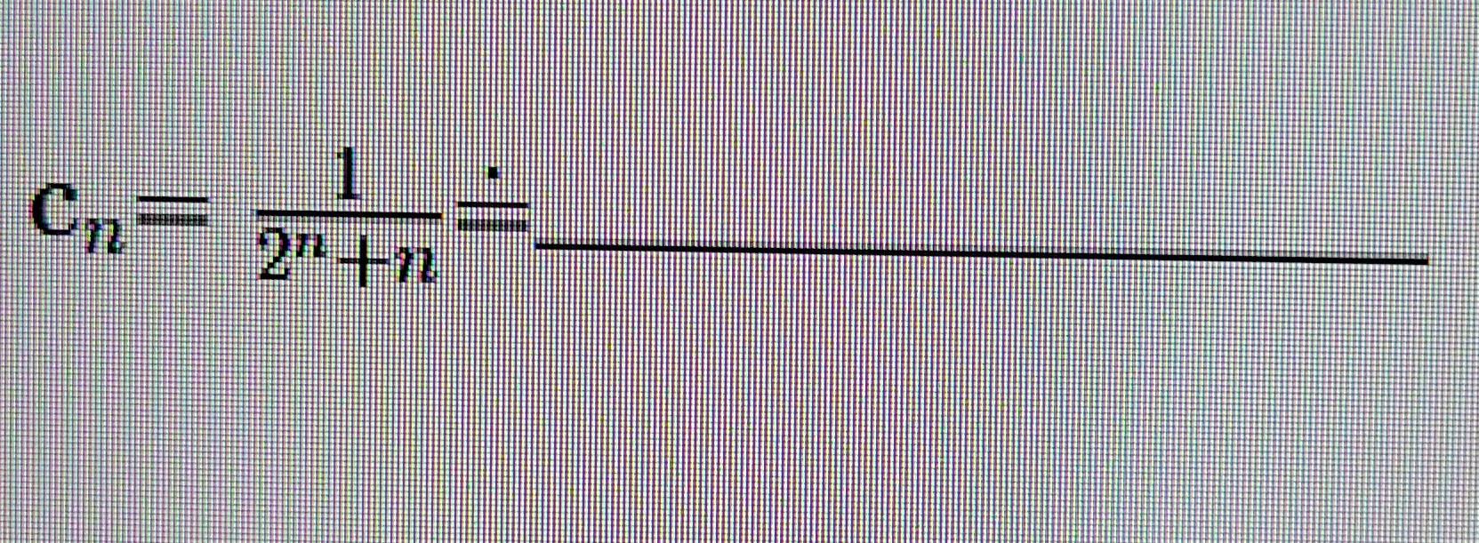 Solved 1 C,= 2n+n | Chegg.com