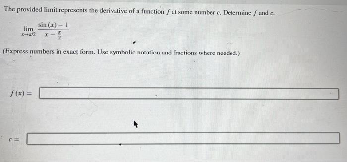 Solved The provided limit represents the derivative of a | Chegg.com