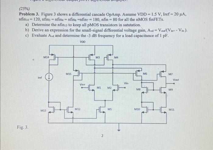 Solved (25\%) Problem 3. Figure 3 shows a differential | Chegg.com Solved (25\%) Problem 3. Figure 3 shows a differential | Chegg.com